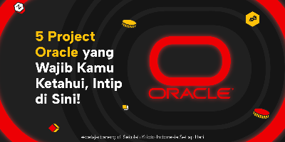 5 Project Oracle Yang Wajib kamu Ketahui, Intip Di Sini! - Trakteer.id