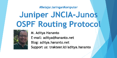 Juniper JNCIA-Junos [video #08] OSPF Routing Protocol - Trakteer.id