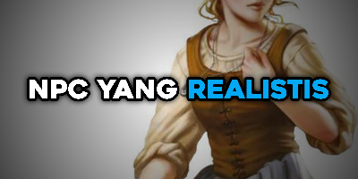 Apakah NPC Game Perlu Realistis? - Trakteer.id