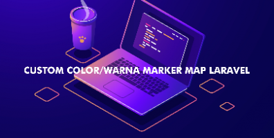 Custom Color/warna marker pada map di laravel - Trakteer.id