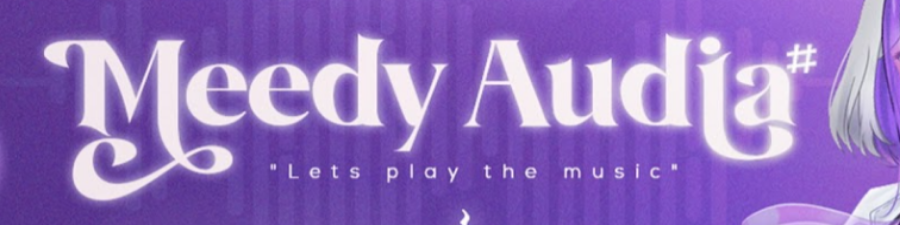 Meedy Audia (meedyvtuber) - Trakteer.id