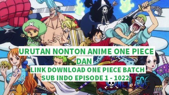 Daftar Arch One Piece Batch Subtitle Indonesia - Trakteer.id