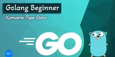Golang Pemula #7 - Konversi Tipe Data - Trakteer.id